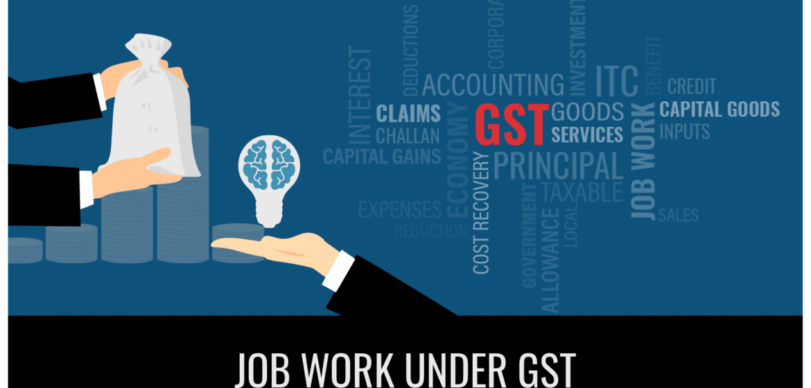 Job Work Under GST | MKRK Blogs